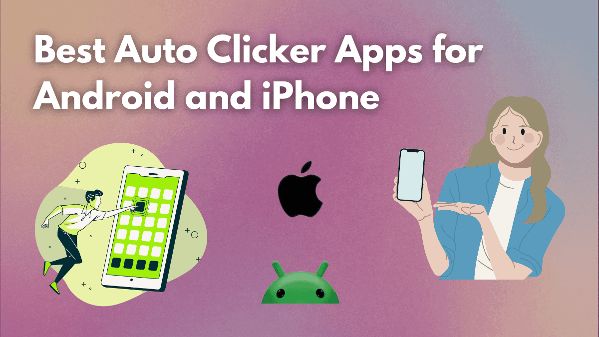 12+ Best Auto Clicker Apps for Android and iPhone (in 2025!) • TechKV