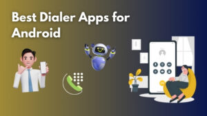 15 Best Dialer Apps for Android (Ranked and Reviewed) • TechKV
