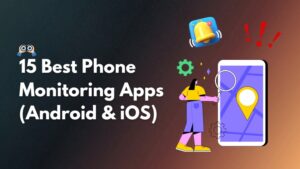 15 Best Phone Monitoring Apps (Android & iOS) • TechKV