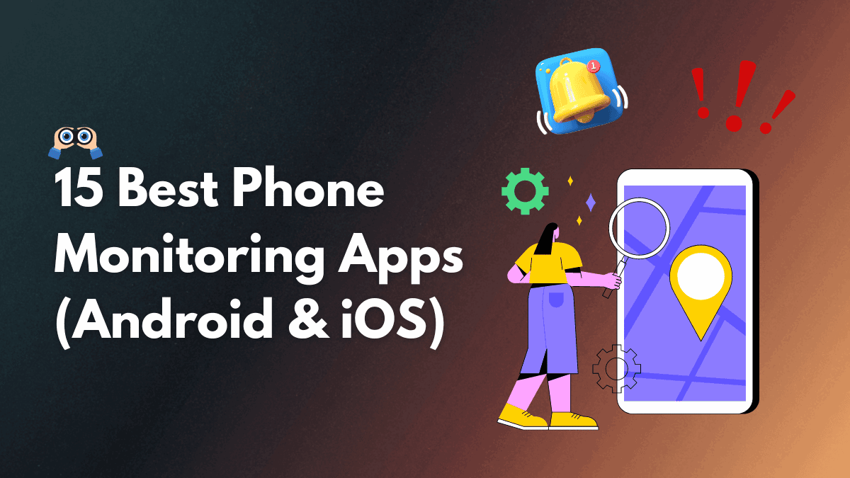 15 Best Phone Monitoring Apps (Android & iOS) • TechKV