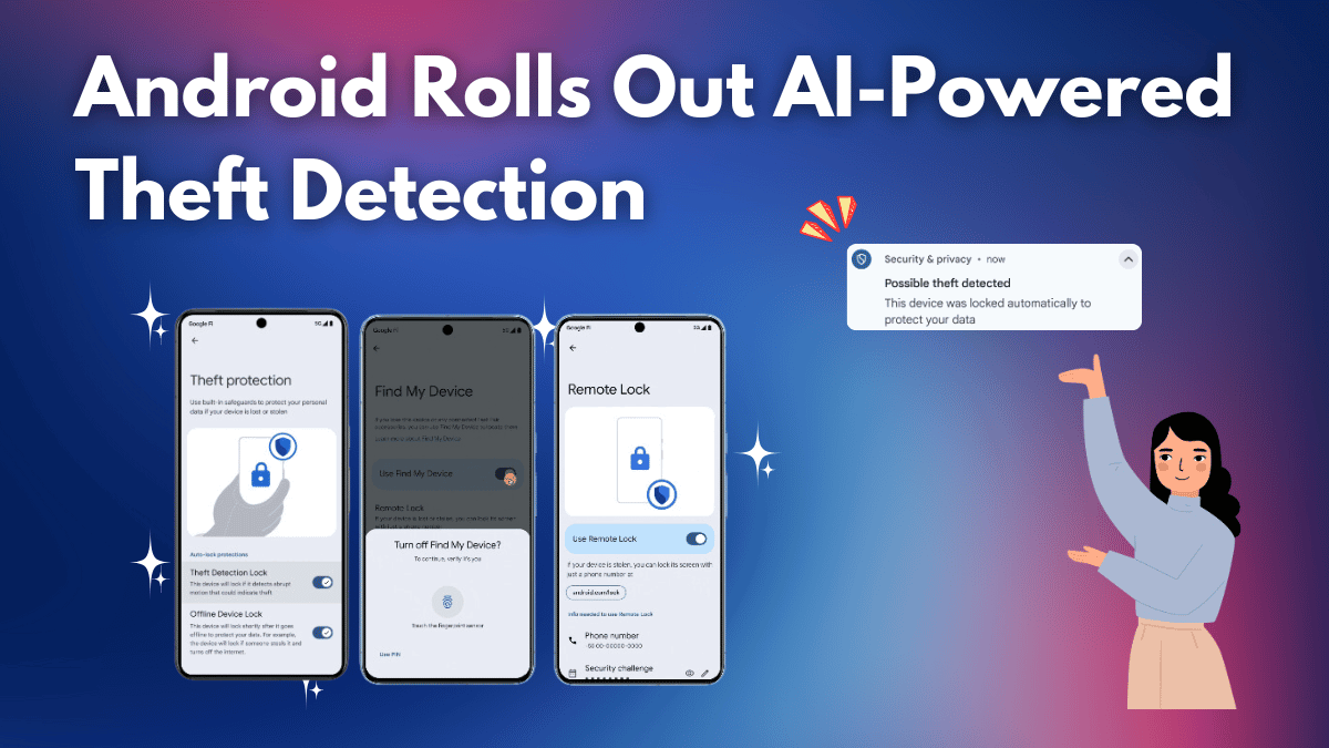 Android Starts Rolling Out Theft Detection, Powered by AI • TechKV