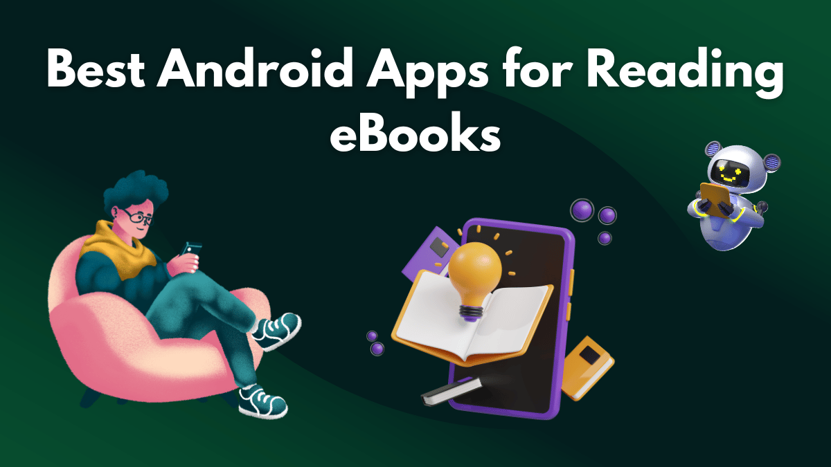 10 Best Android Apps for Reading eBooks • TechKV